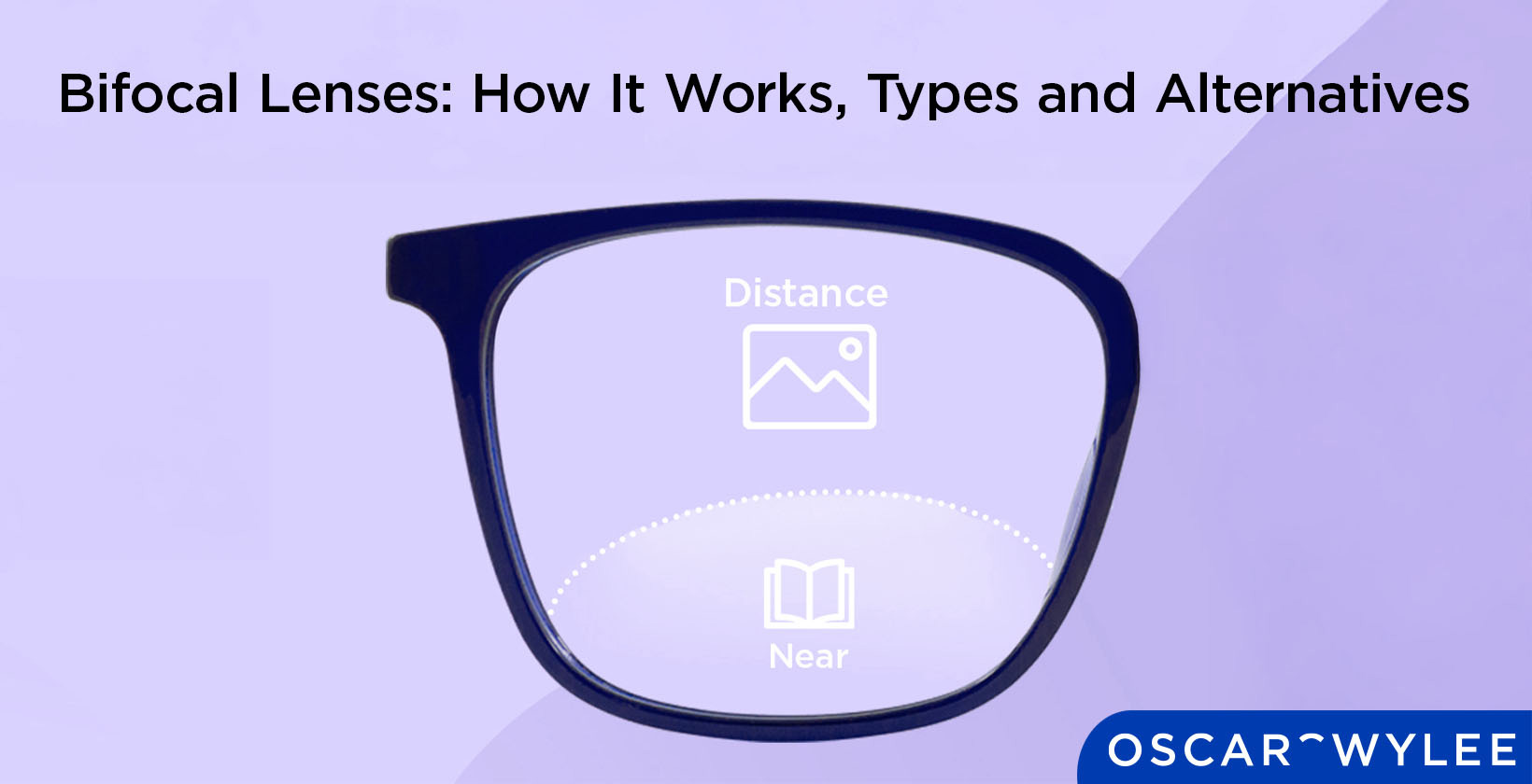 Bifocal Lenses: How It Works, Types and Alternatives