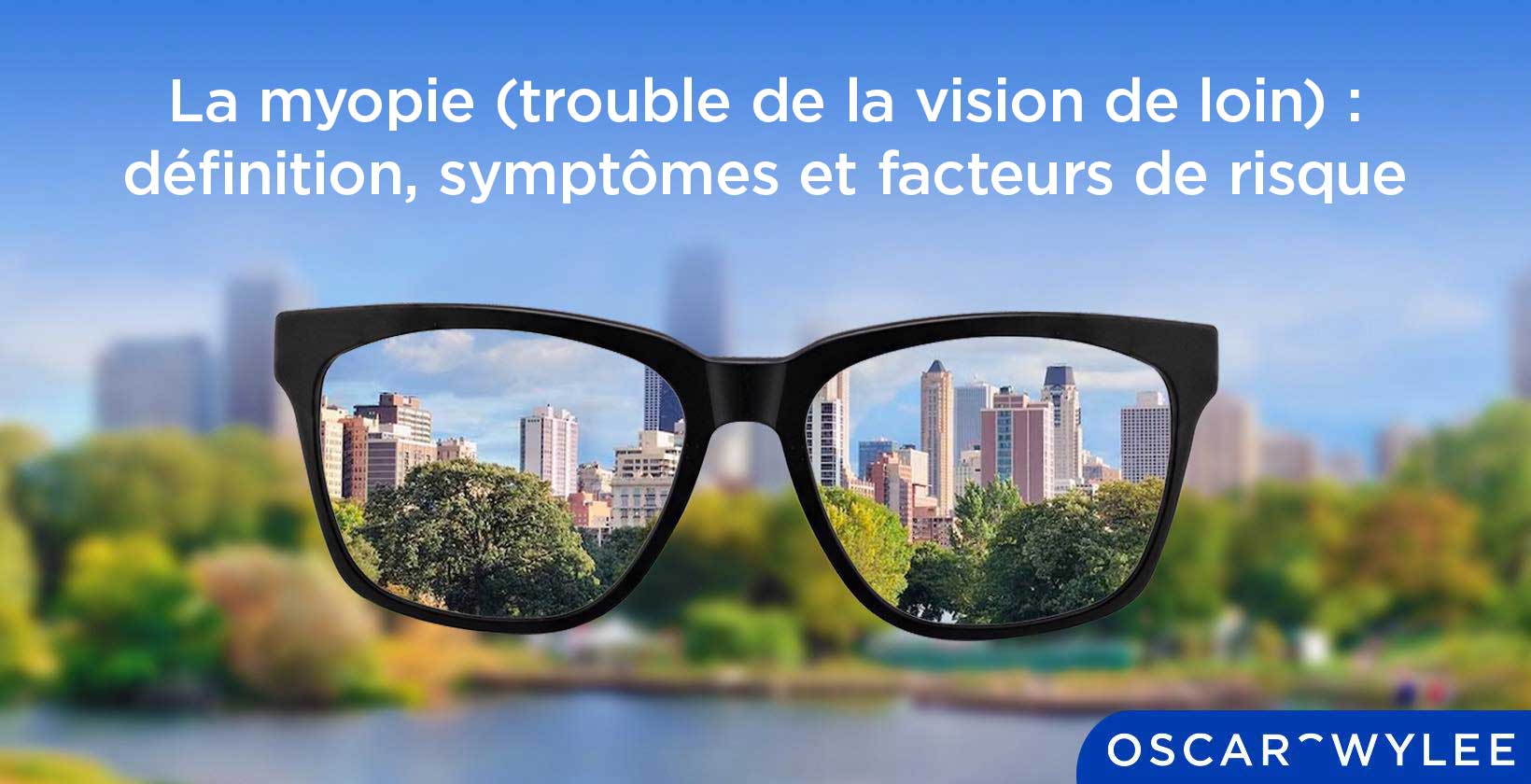 La myopie (trouble de la vision de loin) : définition, symptômes ...
