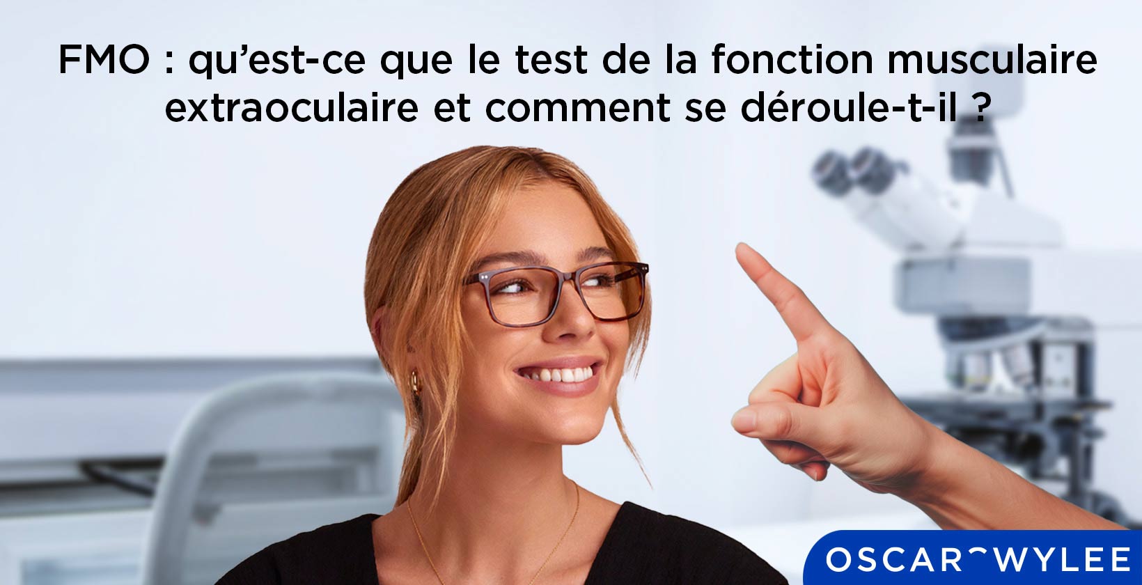 FMO : qu’est-ce que le test de la fonction musculaire extraoculaire et ...