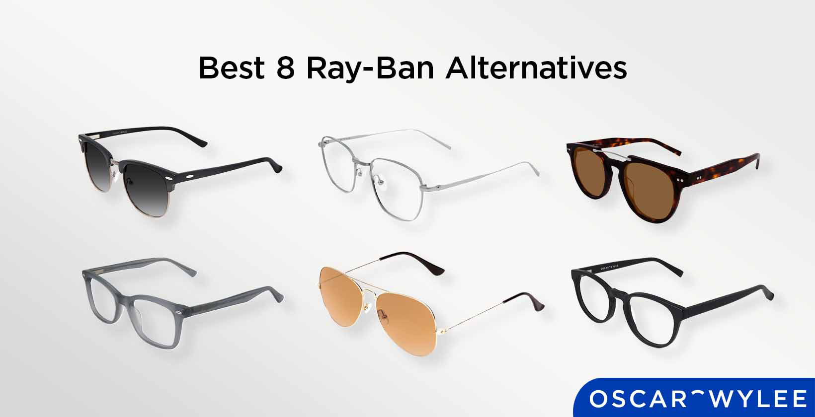 Best 8 Ray-Ban Alternatives