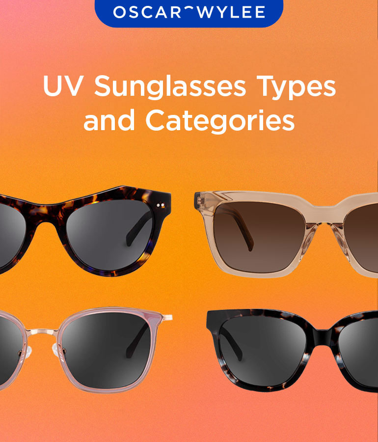 UV Sunglasses Types and Categories