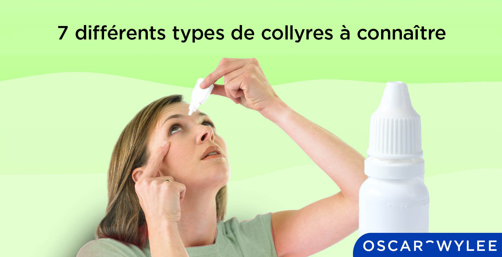7 différents types de collyres à connaître